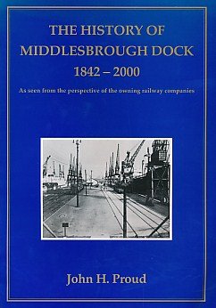 A History of Middlesbrough Dock: John Proud: 9781872239316: Amazon.com ...