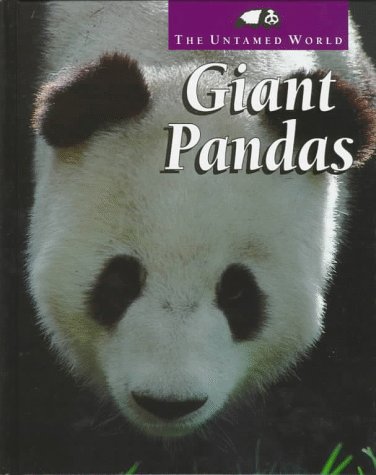 Giant Pandas (Untamed World): Dudley, Karen: 9780817245665: Amazon.com: Books