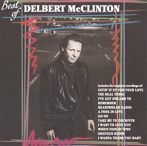 Amazon.com: Best of Delbert Mcclinton: CDs & Vinyl