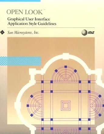 Open Look: Graphical User Interface Application Style Guidelines: Sun ...