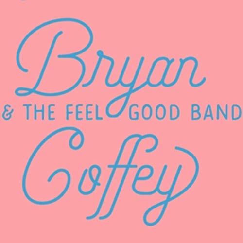 Play You're Welcome Here by Bryan Coffey and the Feel Good Band on ...