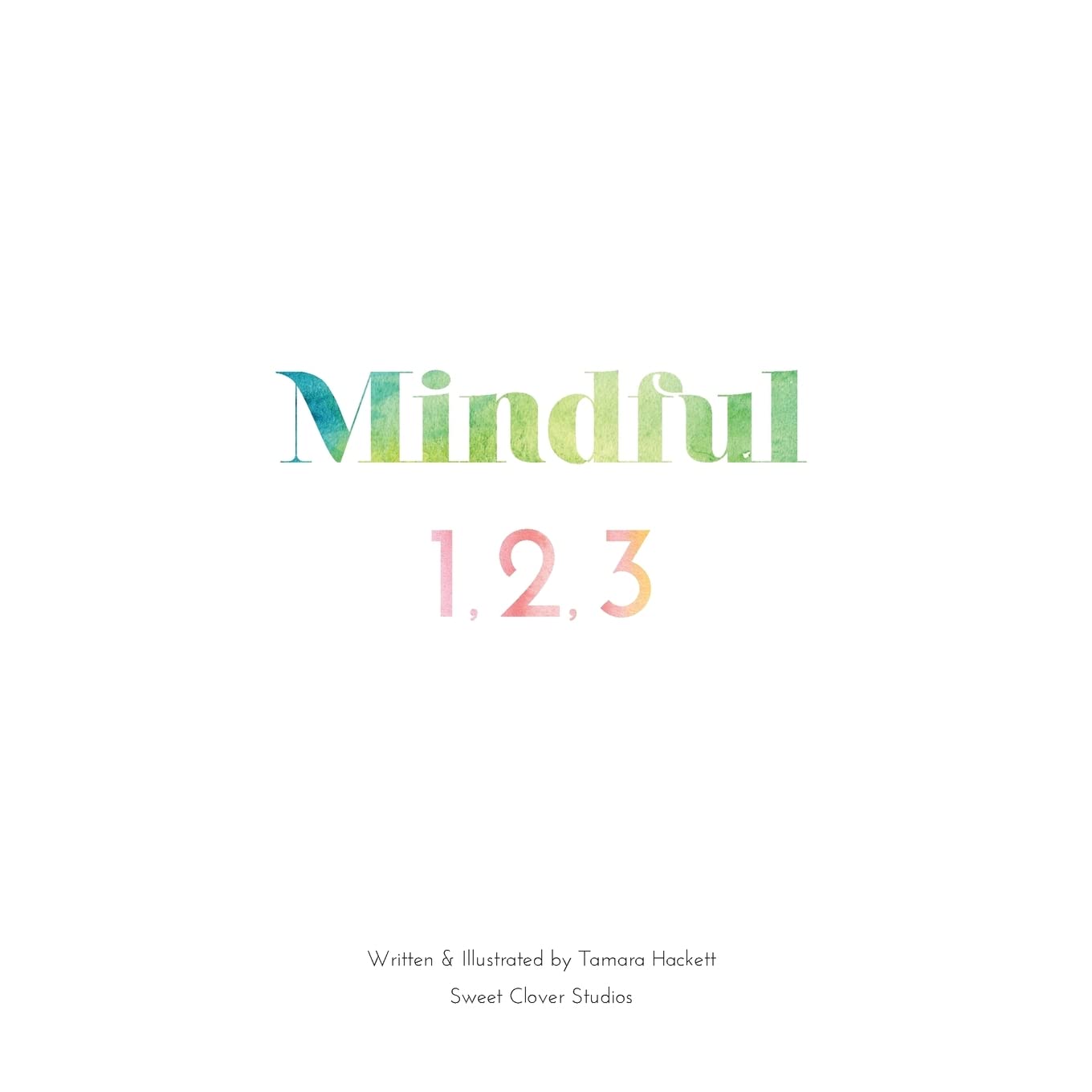 Mindful 1,2,3: Hackett, Mrs Tamara, Hackett, Mrs Tamara: 9780994887573 ...