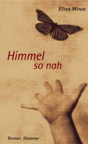 Amazon.com: Himmel so nah.: 9783426195475: Minot, Eliza: Books