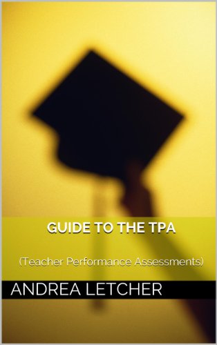Guide to the TPA (Teaching Performance Assessments) eBook : Letcher ...