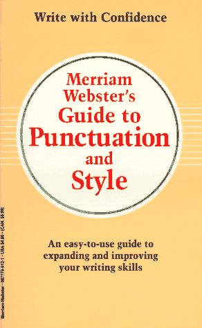 Merriam-Webster's Guide to Punctuation and Style: Merriam-Webster ...