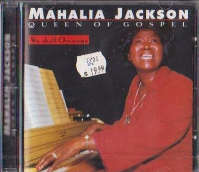 Mahalia Jackson - Queen of Gospel - We Shall Overcome - Amazon.com Music