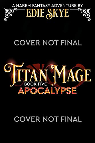 Titan Mage Apocalypse: A Harem Fantasy Adventure eBook : Skye, Edie ...