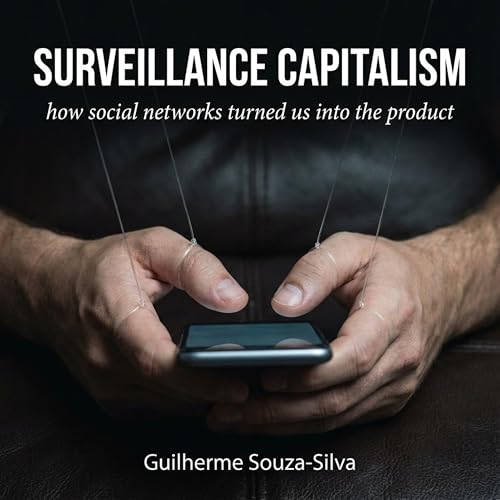 Play Surveillance capitalism: how social networks turned us into the ...