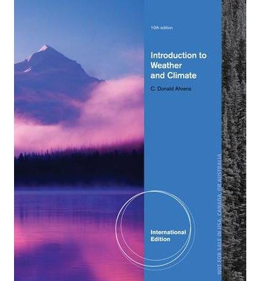 Meteorology Today: An Introduction to Weather, Climate and the ...
