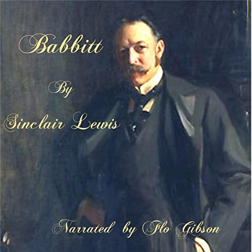 Amazon.com: Babbitt (Audible Audio Edition): Sinclair Lewis, Flo Gibson ...