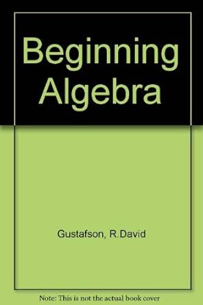 Amazon.com: Beginning algebra: 9780534163921: Gustafson, R. David: Books