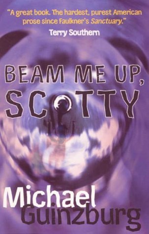 Beam Me Up, Scotty ("Rebel Inc" S.): Amazon.co.uk: Guinzburg, Michael ...