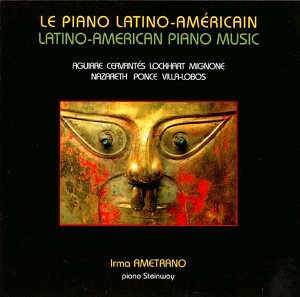 Francisco Mignone, Julian Aguirre, Heitor Villa-Lobos, Manuel Ponce ...