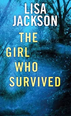 Amazon.com: The Girl Who Survived: 9781638084730: Jackson, Lisa: Books