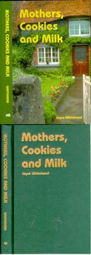 Mothers, Cookies and Milk: Whitehead, Joyce O.: 9781572582163: Amazon ...