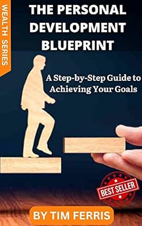Amazon.com: The Personal Development Blueprint: A Step-by-Step Guide to ...