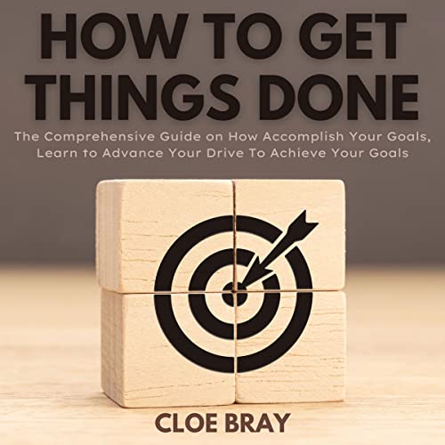 Amazon.com: How to Get Things Done: The Comprehensive Guide on How ...