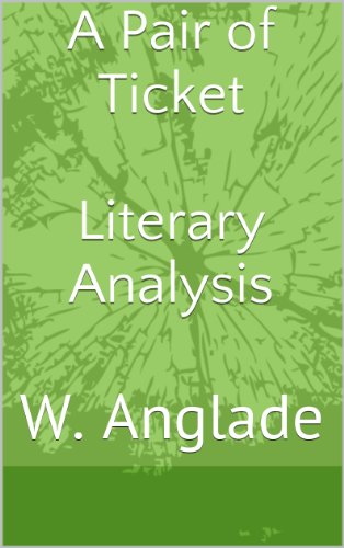 A Pair of Ticket Literary Analysis: W. Anglade - Kindle edition by ...