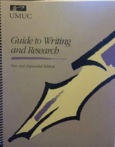 Guide to Writing and Research, New and Expanded Edition: UMUC ...