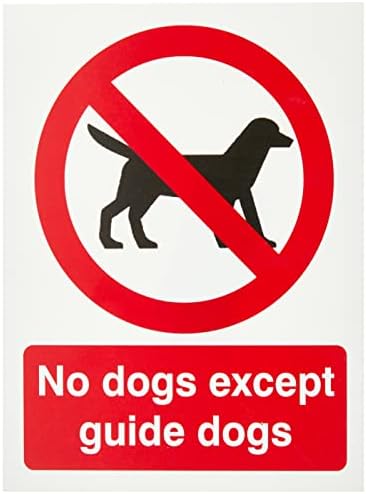 No dogs allowed Except guide dogs sign - 1.2mm Rigid plastic 300mm x ...