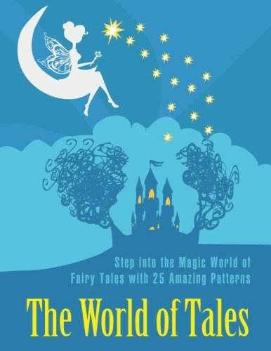 Buy The World of Tales: Step into the Magic World of Fairy Tales with ...