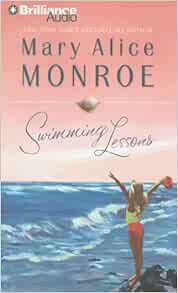 Swimming Lessons: Monroe, Mary Alice, Monroe, Mary Alice: 9781441871800: Amazon.com: Books