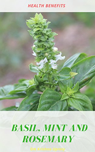 Health Benefits of Basil, Mint and Rosemary - Kindle edition by Uprety ...