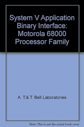 Unix System V: Application Binary Interface Motorola 68000 Processor Supplement: 9780138776633 ...