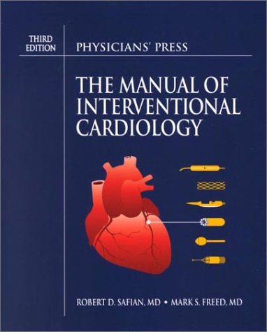 The Manual of Interventional Cardiology: 9781890114299: Medicine ...