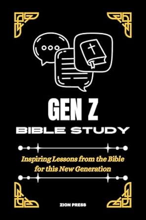 Gen Z Bible Study: Inspiring Lessons from the Bible for this New ...