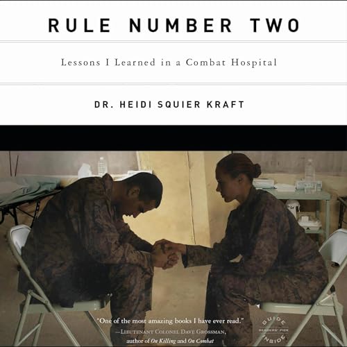 Amazon.com: Rule Number Two: Lessons I Learned in a Combat Hospital ...