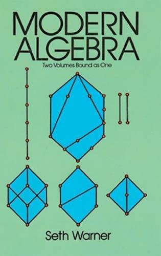 Modern Algebra (Dover Books on Mathematics): Warner, Seth ...