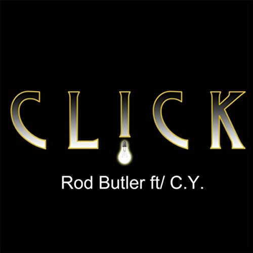 Play Click (feat. C.Y.) by Rod Butler feat. C.Y. on Amazon Music