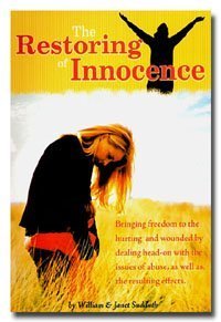 The Restoring of Innocence: William Sudduth, Janet Sudduth ...