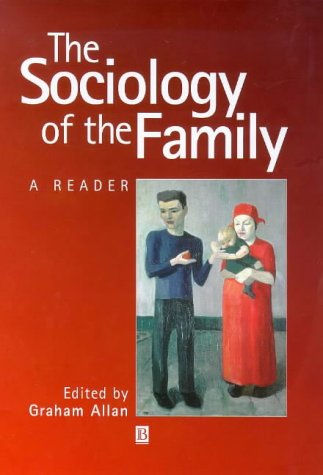 The Sociology of the Family: A Reader: Allan, Graham: 9780631202677 ...