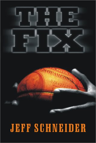The Fix: Schneider, Jeff: 9781587761195: Amazon.com: Books