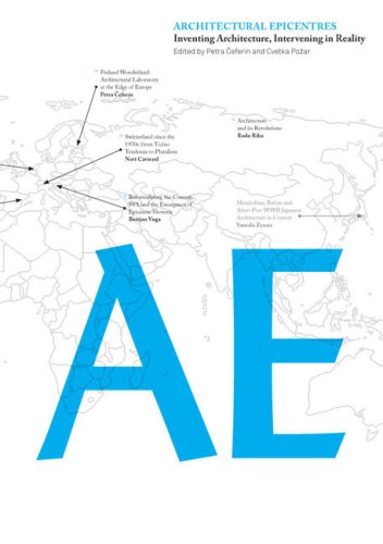 Architectural Epicentres: Inventing Architecture, Intervening in ...