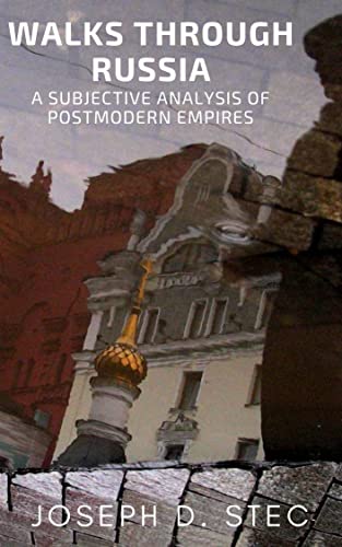 Amazon.com: Walks Through Russia: A Subjective Analysis of Postmodern ...