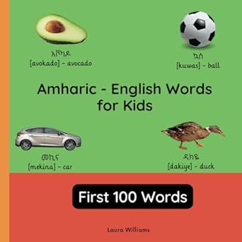 Amharic - English Words for Toddlers - First 100 Words: Teach and Learn ...