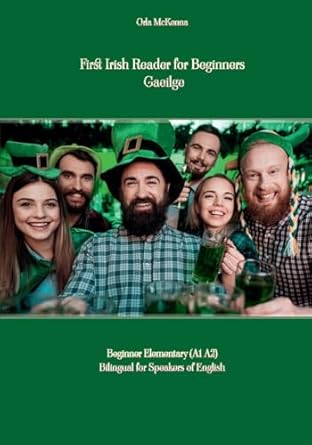 Buy First Irish Reader for Beginners Gaeilge: Beginner Elementary (A1 ...