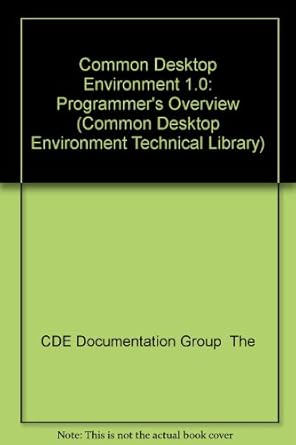 Amazon.com: Common Desktop Environment 1.0 Programmer's Overview ...