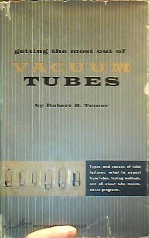 Getting the most out of vacuum tubes: Tomer, Robert B: Amazon.com: Books
