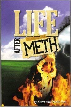 Life After Meth: Steve and Daella Box: 9780967960371: Amazon.com: Books