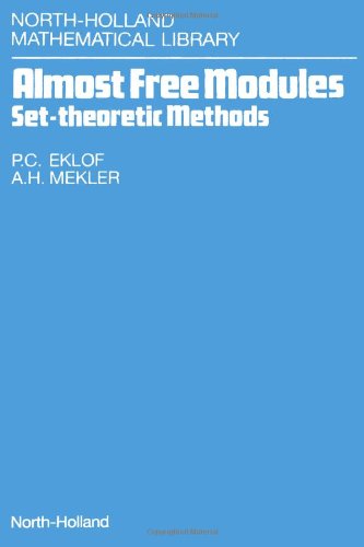 Almost Free Modules: Set-Theoretic Methods (Volume 46) (North-Holland Mathematical Library ...