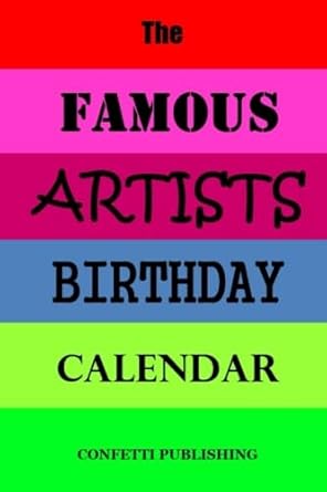 The Famous Artists Birthday Calendar: Vejlgaard, Henrik: 9781939235343 ...