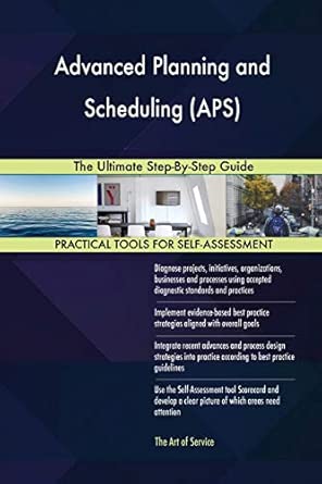 Advanced Planning and Scheduling (APS) The Ultimate Step-By-Step Guide ...