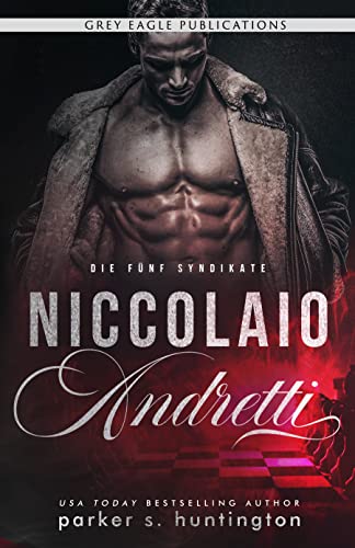 Niccolaio Andretti (Die fünf Syndikate) eBook : Huntington, Parker S., Schellenberg, Grit ...