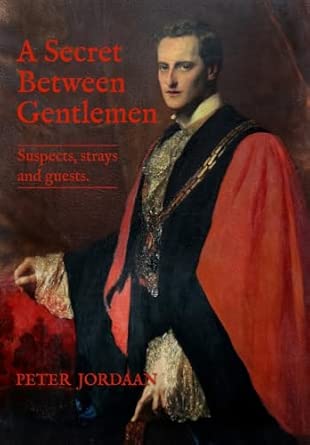 A Secret Between Gentlemen: Suspects, Strays, and Guests | Amazon.com.br