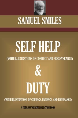Self Help & Duty (Timeless Wisdom Collection): Smiles, Samuel ...