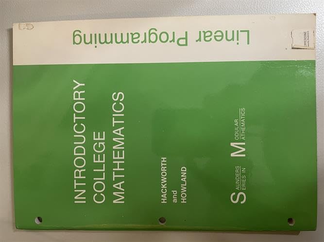 Introductory College Mathematics Linear Programming: Hackworth ...